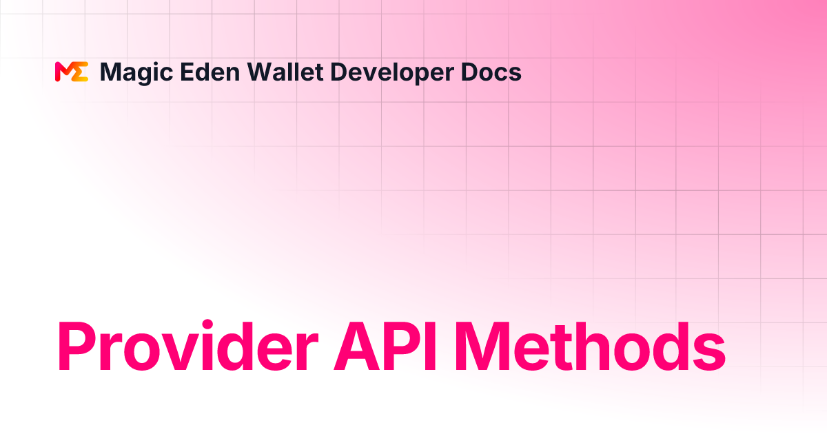 Provider API Methods | Magic Eden Wallet Developer Docs